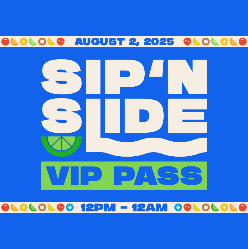 VIP – Sip 'N Slide